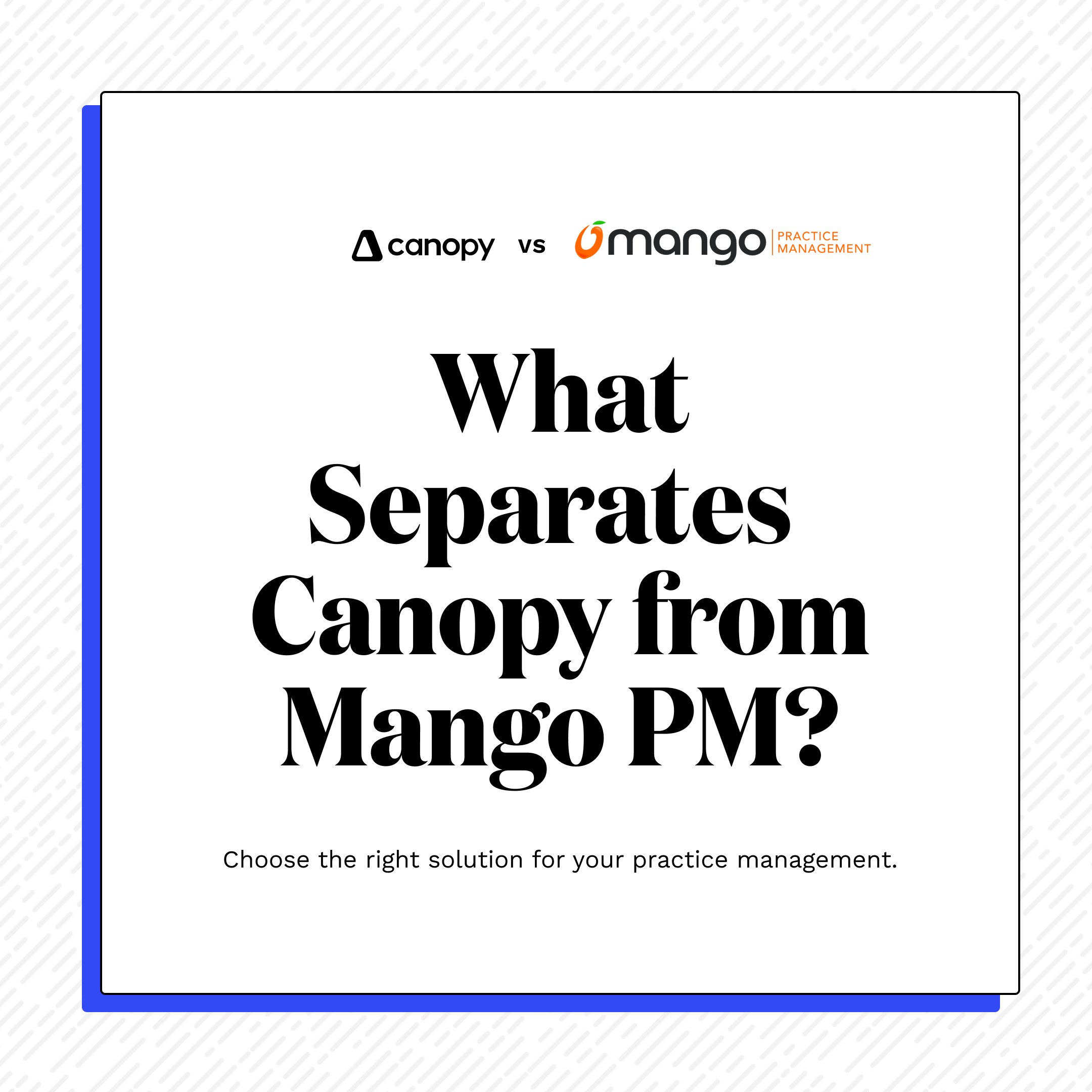 Mango Practice Management vs. Canopy