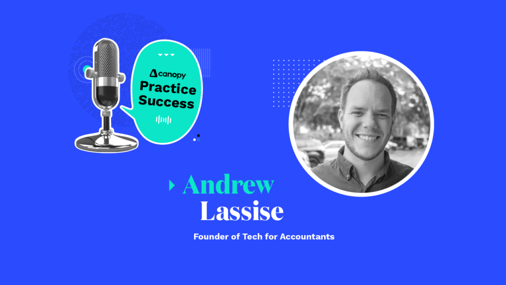 Andrew Lassise on Building a Successful Tech Stack - Canopy Tax